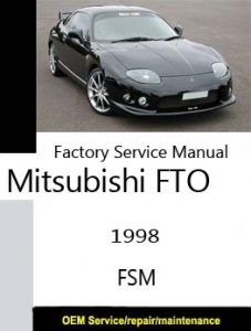 Mitsubishi FTO Workshop manuals free download | Carmanualshub.com